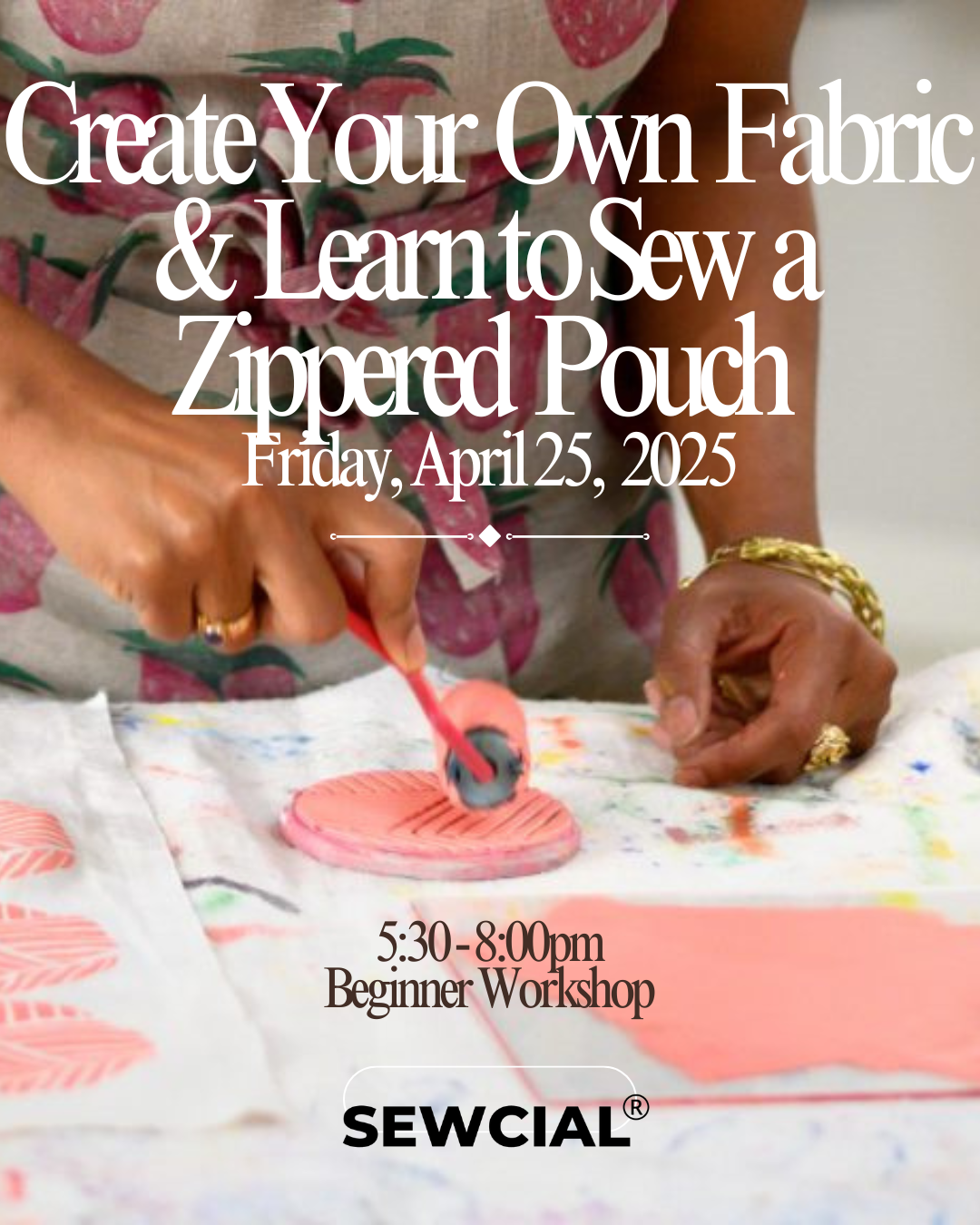 Create Your Own Fabric and Learn to Sew a Zippered Pouch Workshop
