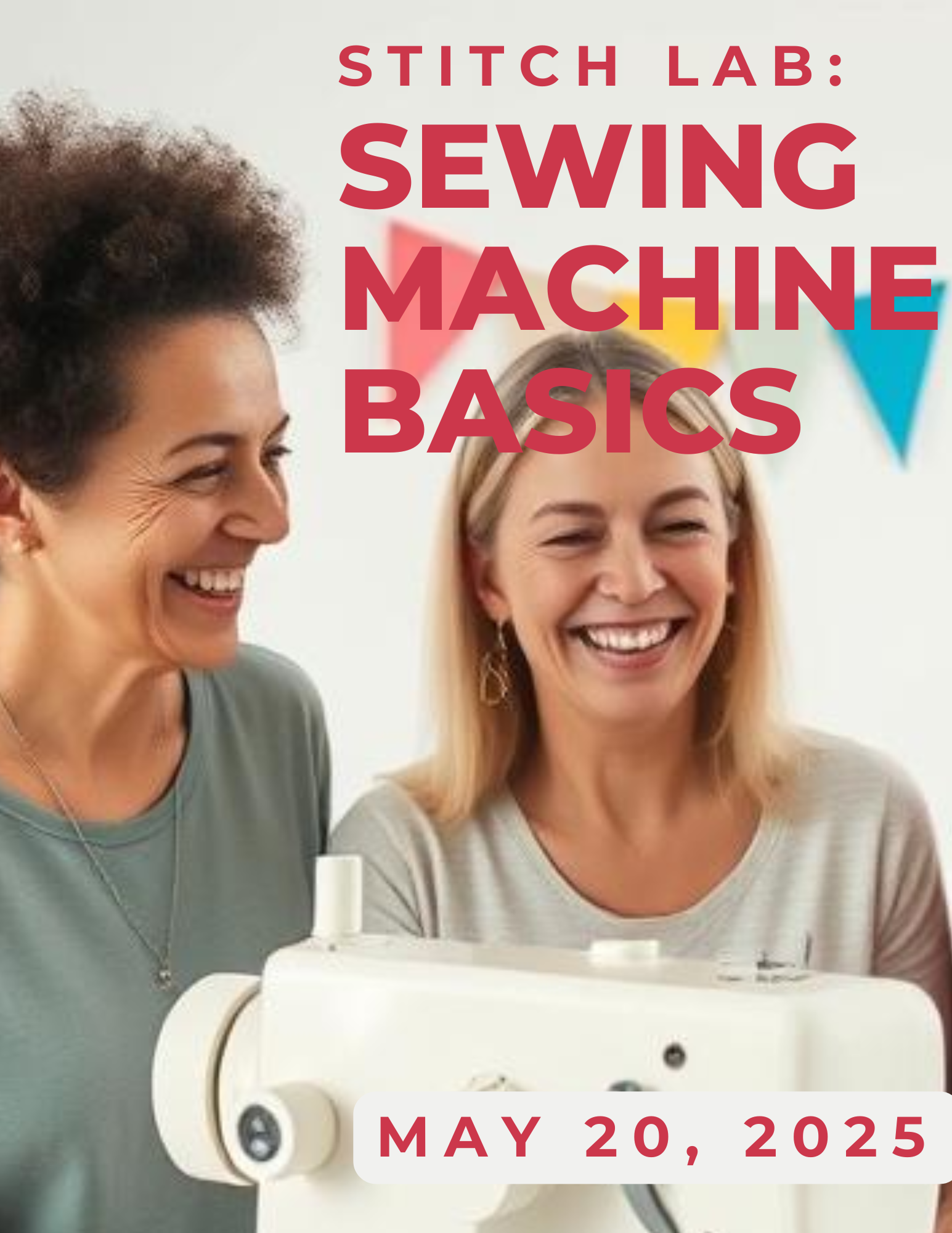 Stitch Lab: Sewing Machine Basics, May 20, 2025