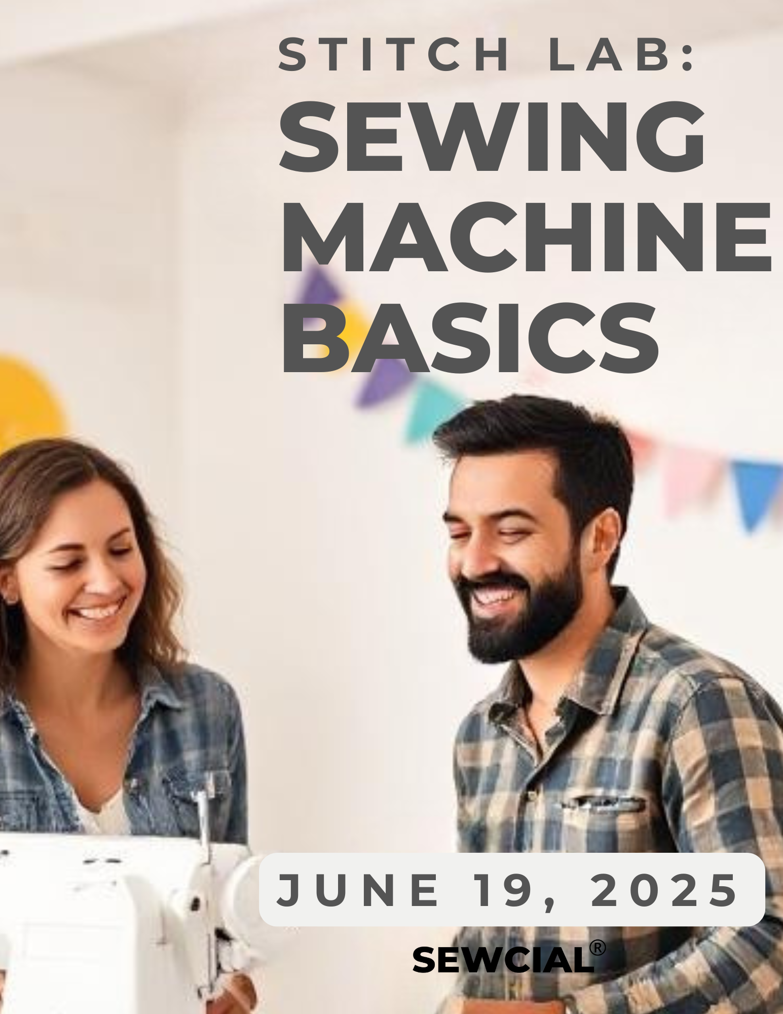 Stitch Lab: Sewing Machine Basics, June 19, 2025